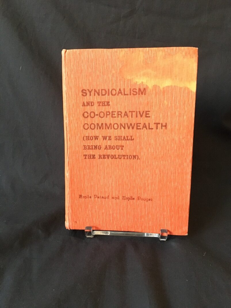 Syndicalism : How We Will Bring About The Revolution
