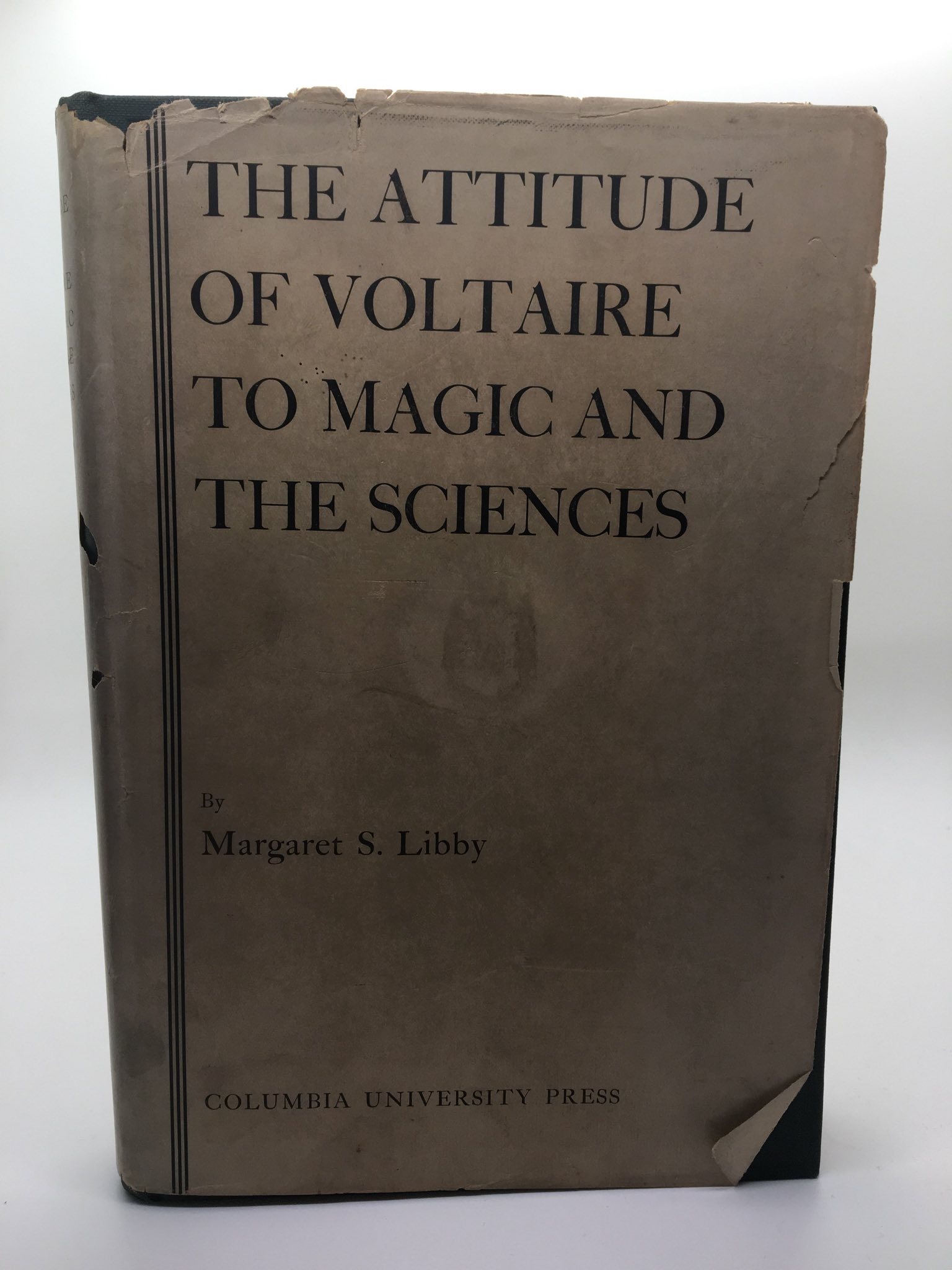 The Attitude of Voltaire to Magic and the Sciences : Margaret Libby 1935